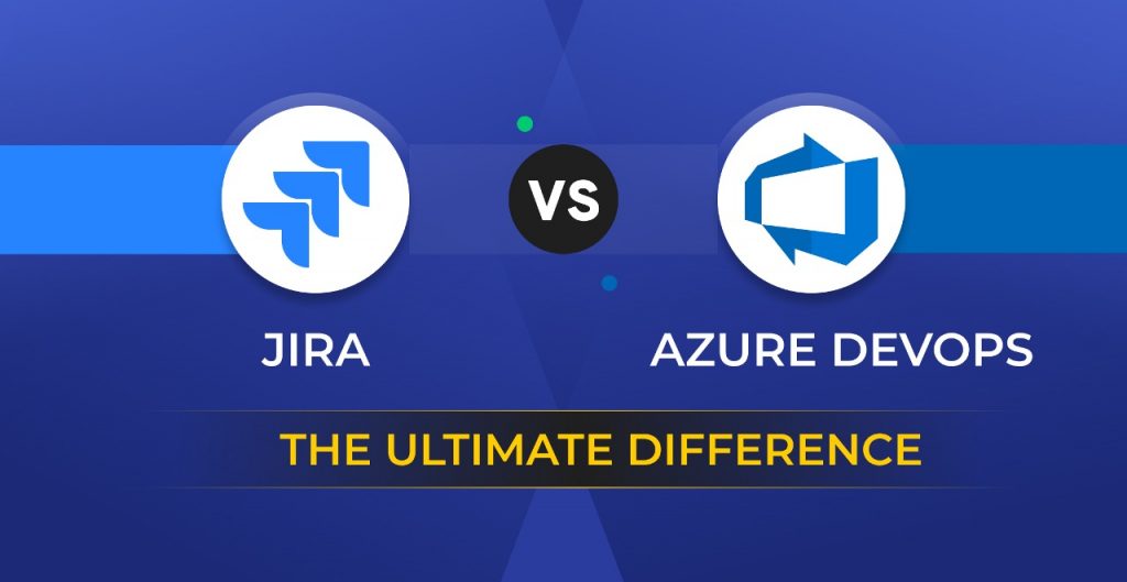 Azure DevOps vs JIRA: Which is Better?