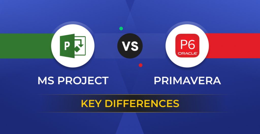 Microsoft Project Vs Primavera: What is Differences