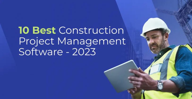 Best Construction Project Management Software [2024]