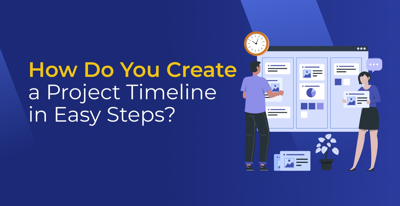 How to Create a Project Timeline: Ultimate Guide
