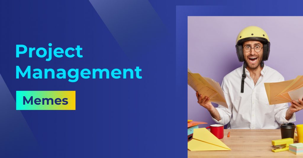 Project Management Memes: The Funniest Collection