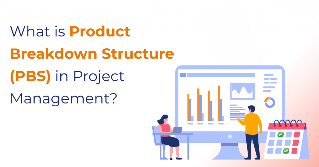 What is Product Breakdown Structure (PBS)?